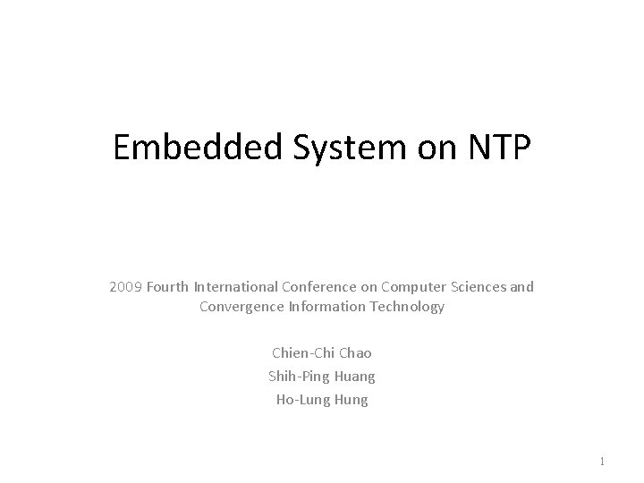 Embedded System on NTP 2009 Fourth International Conference