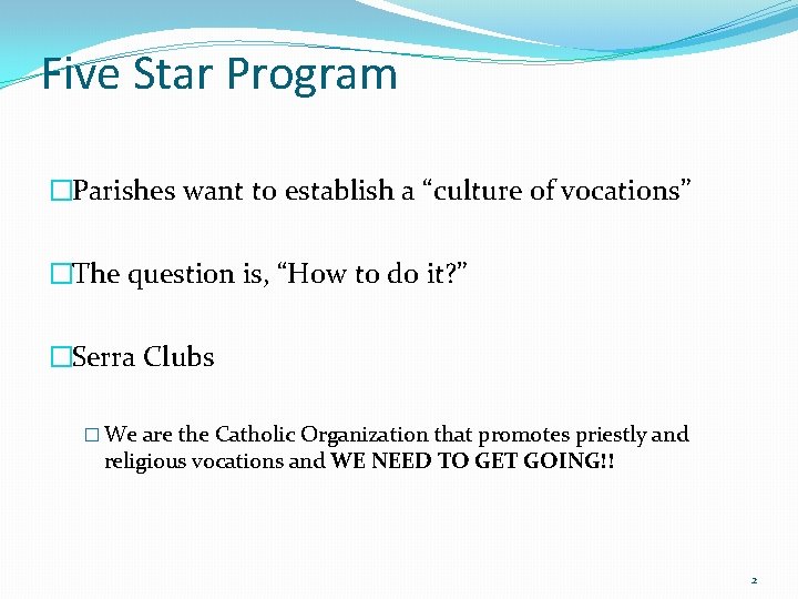 FIVE STAR PROGRAM Establishing a Culture of Priestly