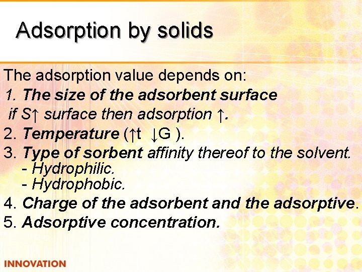 Physical chemistry of surface phenomena Basics of adsorptive
