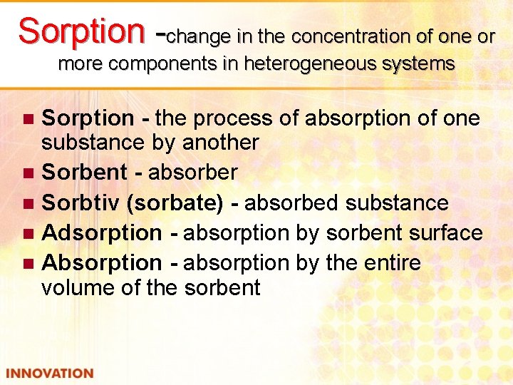 Physical chemistry of surface phenomena Basics of adsorptive