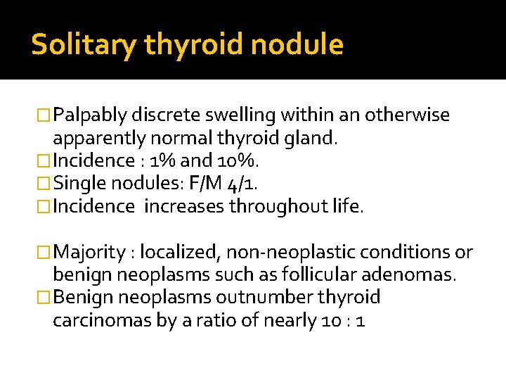 Thyroid nodules and neoplasms Thyroid Gland Objectives The