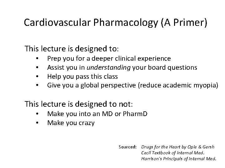 Cardiovascular Pharmacology A Primer This lecture is designed