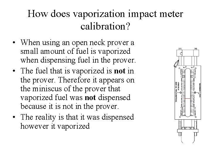 Overview of Meter Proving and Calibration for The