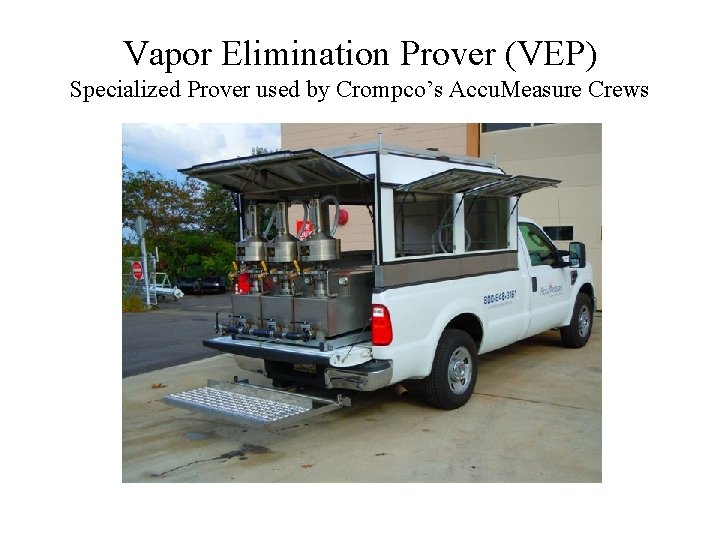 Overview of Meter Proving and Calibration for The