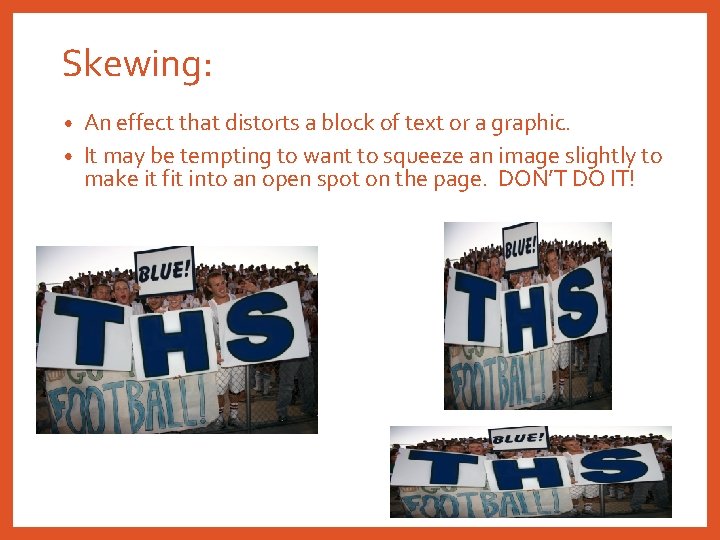 WORKING WITH IMAGES Objectives Understand that image can