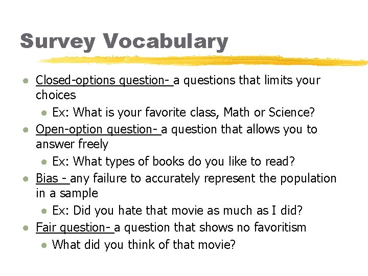Sample Surveys Notes Sample Vocabulary Population the entire