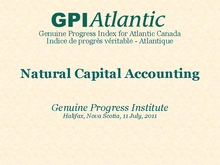 Genuine Progress Index for Atlantic Canada Indice de