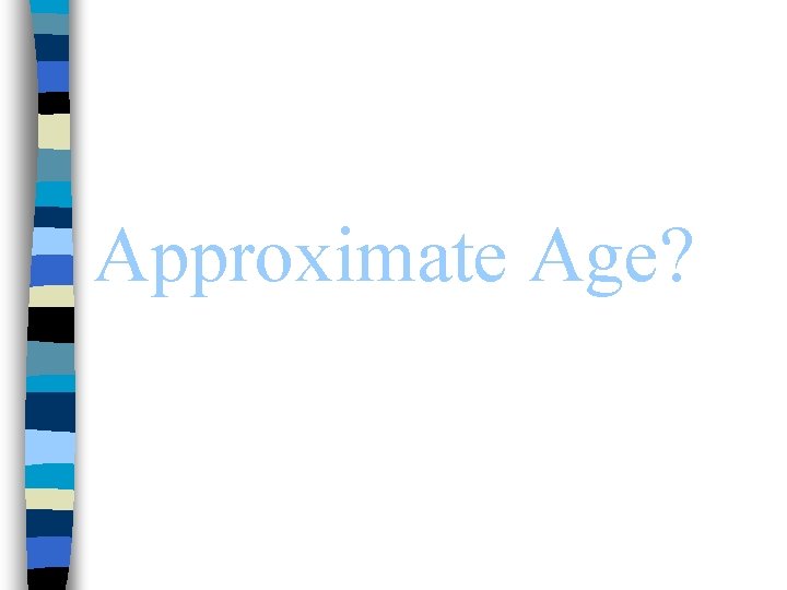 FORENSIC ANTHROPOLOGY The Tales that Bones Tell Forensic