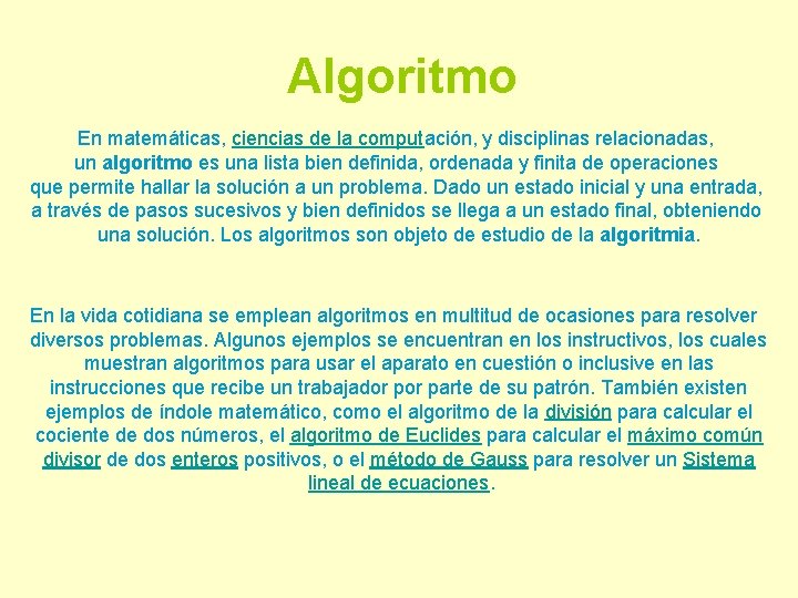 Algoritmo En matemticas ciencias de la computacin y
