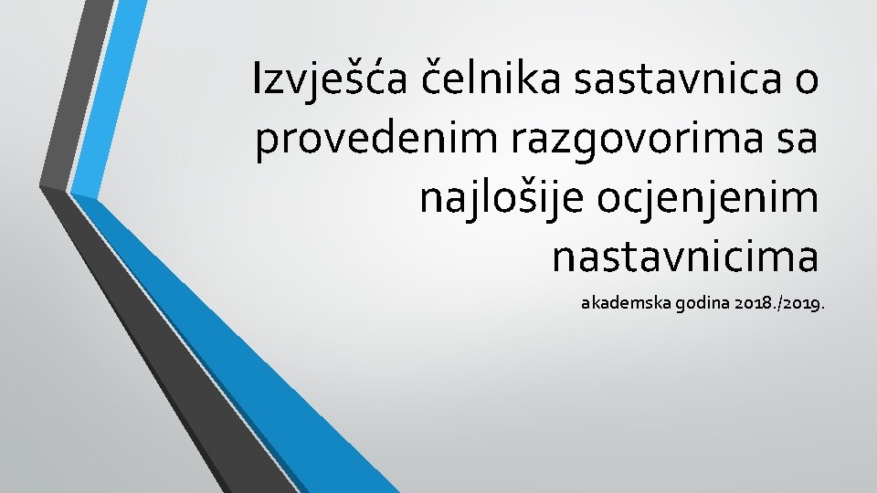 Izvjea elnika sastavnica o provedenim razgovorima sa najloije