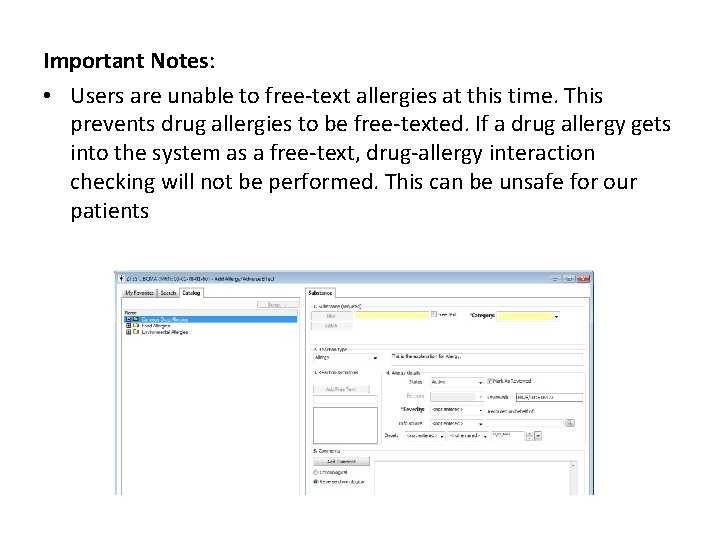 Allergies in Cerner The allergy documentation window can