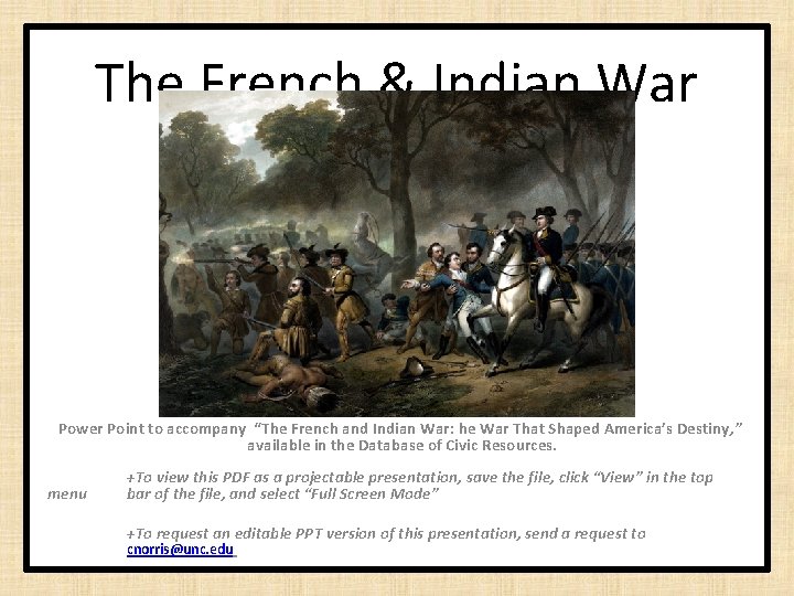 The French Indian War Power Point to accompany