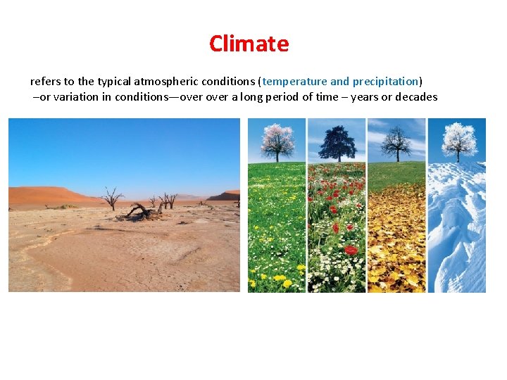 CLIMATE CHANGE Whats all the fuss about anyway