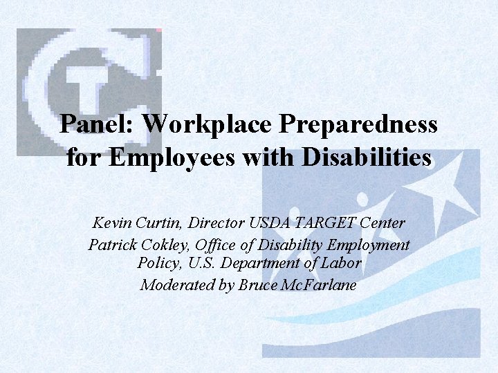 Panel Workplace Preparedness for Employees with Disabilities Kevin