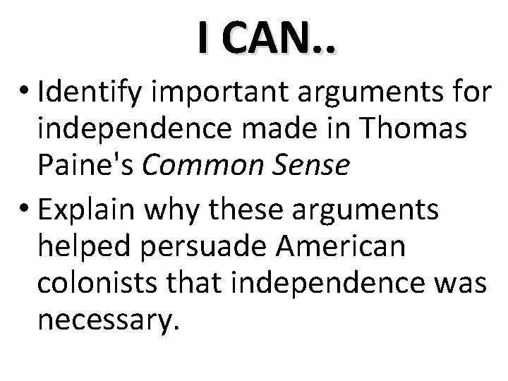 I CAN Identify important arguments for independence made