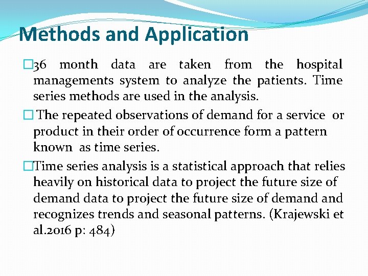 SELECTION OF THE FORECASTING MODEL IN HEALTH CARE