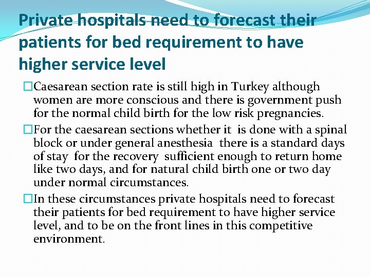 SELECTION OF THE FORECASTING MODEL IN HEALTH CARE