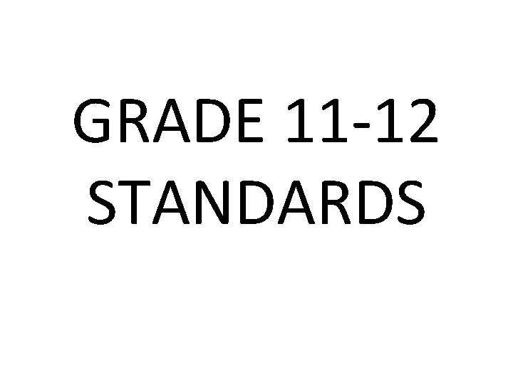 GRADE 11 12 STANDARDS 11 READING LITERARYRL ELACC