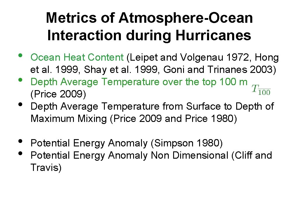 Metrics of AtmosphereOcean Interaction during Hurricanes Ocean Heat