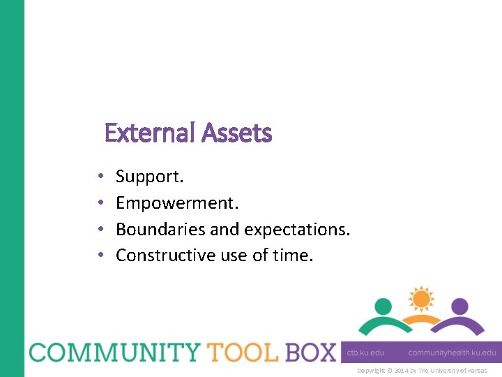 Asset Development Copyright 2014 by The University of