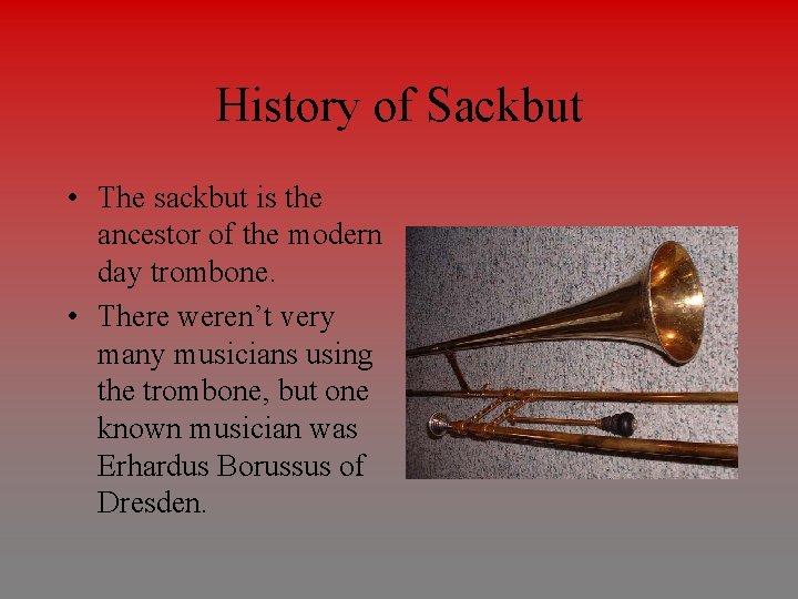 Brass instruments in the Renaissance By Brieann Nathan