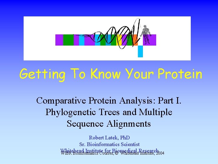 Getting To Know Your Protein Comparative Protein Analysis