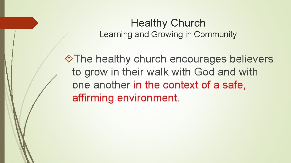 Learning and Growing in Community Healthy Church RECAP