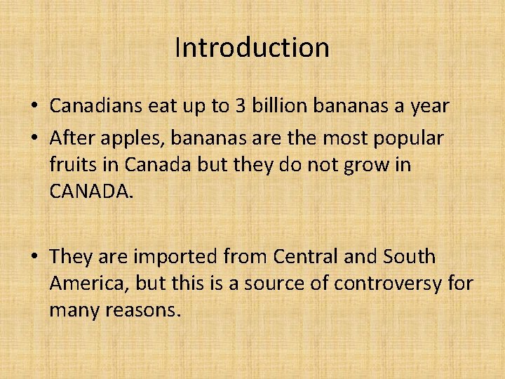 Banana Notes Finally the connection between Globalization and