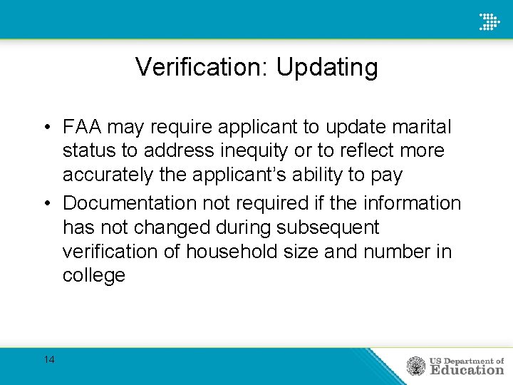 Verification and Satisfactory Academic Progress Jamie Malone Marty