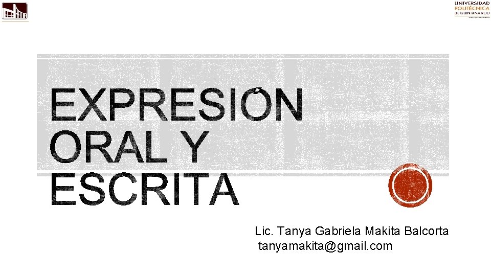 Lic Tanya Gabriela Makita Balcorta tanyamakitagmail com I