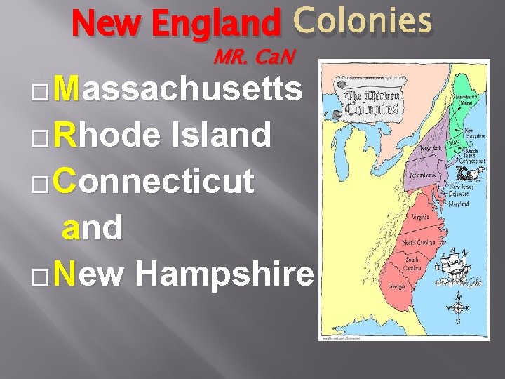 BIRTH OF THE NEW WORLD 13 Original Colonies
