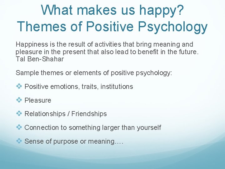 Experiments in Happiness Mark Rice Binghamton University Melissa