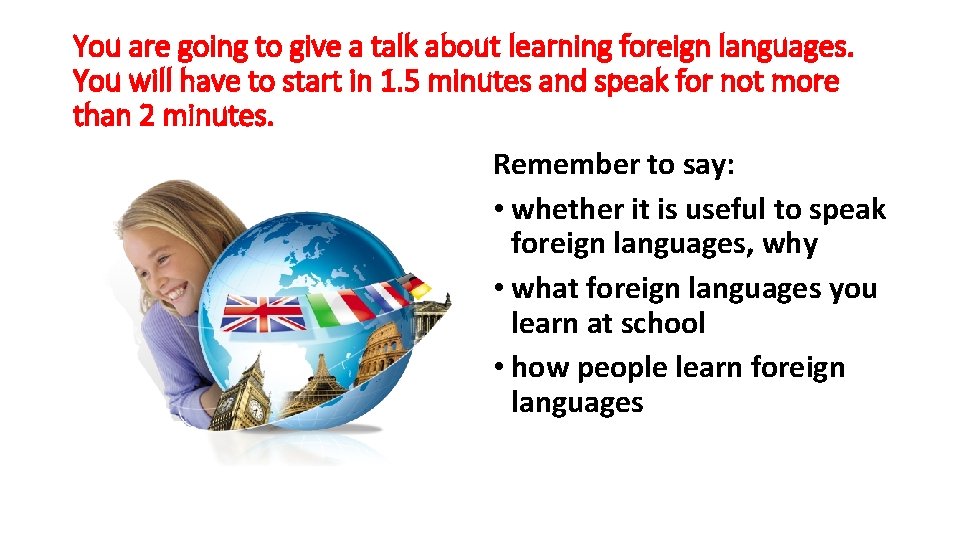 You are going to give a talk about