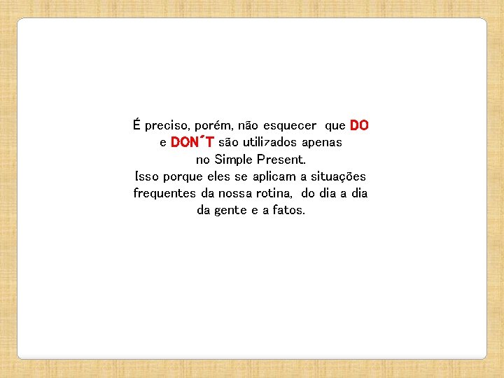 6 ano Lngua Inglesa O verbo to do