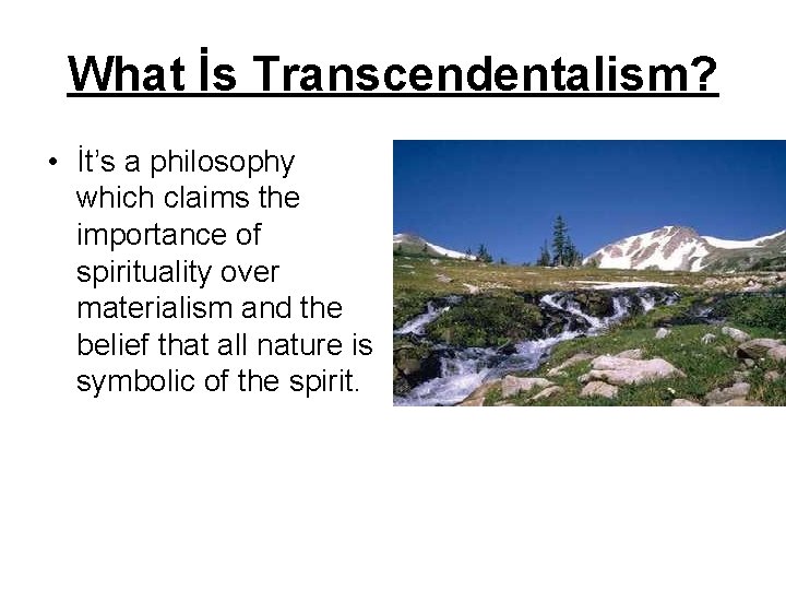 What Is Transcendentalism Basic Features of American Transcendentalism