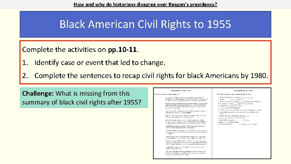 How and why do historians disagree over Reagans
