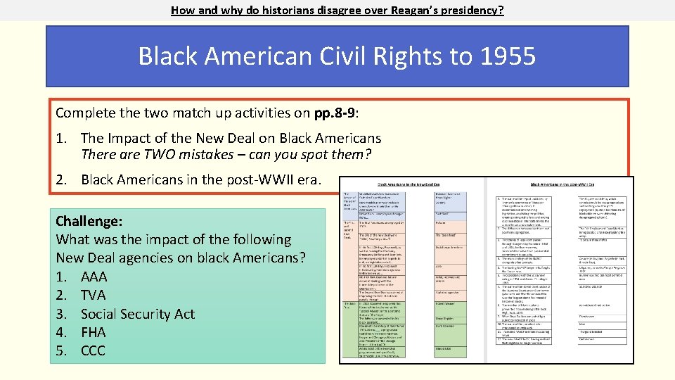How and why do historians disagree over Reagans