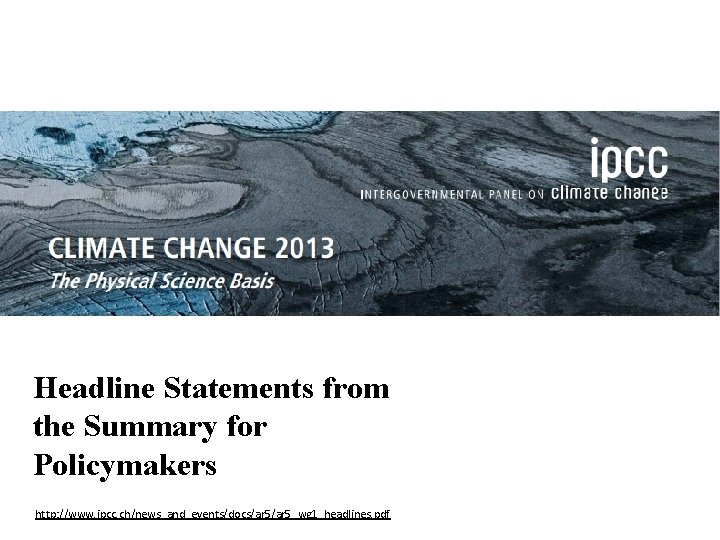 Headline Statements from the Summary for Policymakers http