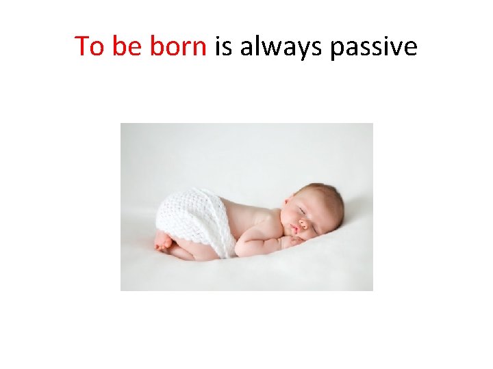 The Passive Voice What do you know about