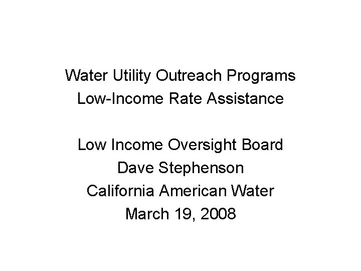 Water Utility Outreach Programs LowIncome Rate Assistance Low