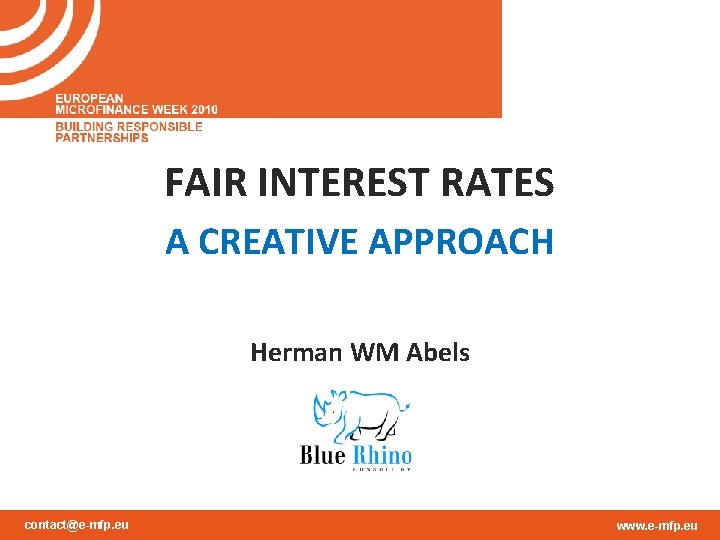 FAIR INTEREST RATES A CREATIVE APPROACH Herman WM