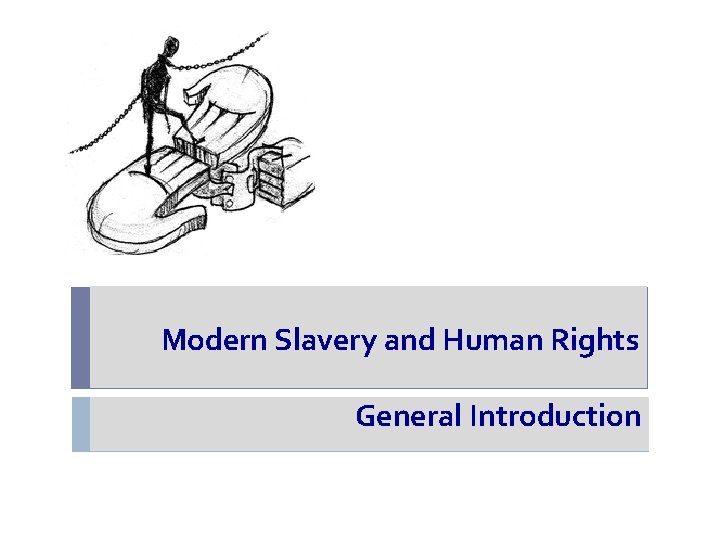 Module Human Rights Modern Slavery and Human Rights