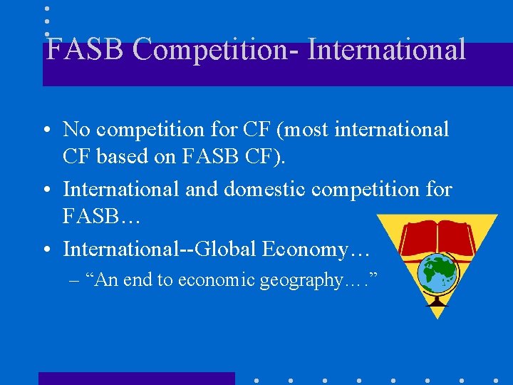 Chapter 8 FASB Present and Future Consider current