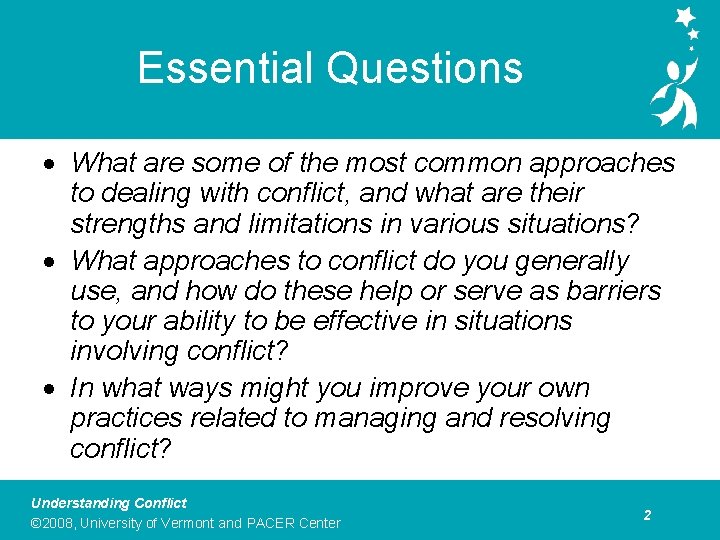 Understanding Conflict PCL Module 7 Understanding Conflict 2008