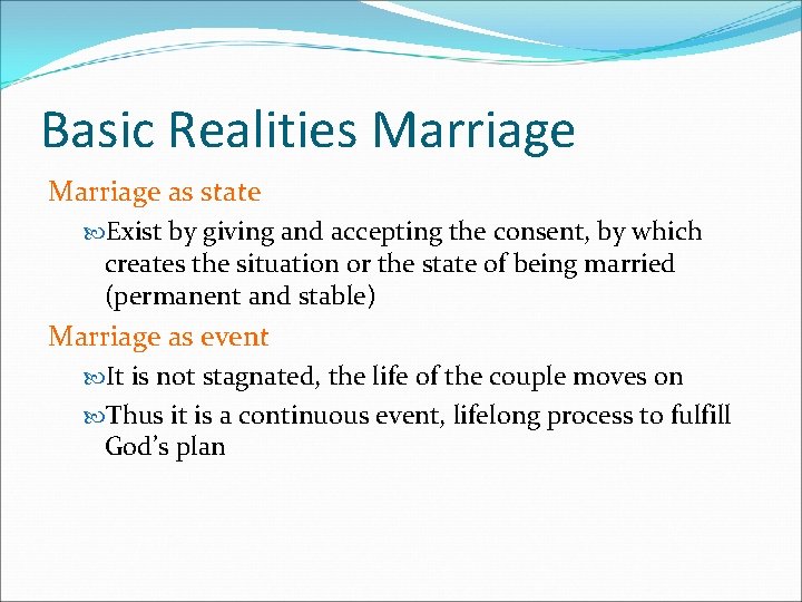 A Basic Realities B Purpose of Marriage in