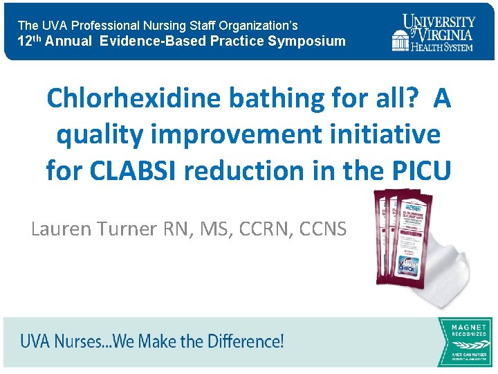 The UVA Professional Nursing Staff Organizations 12 th