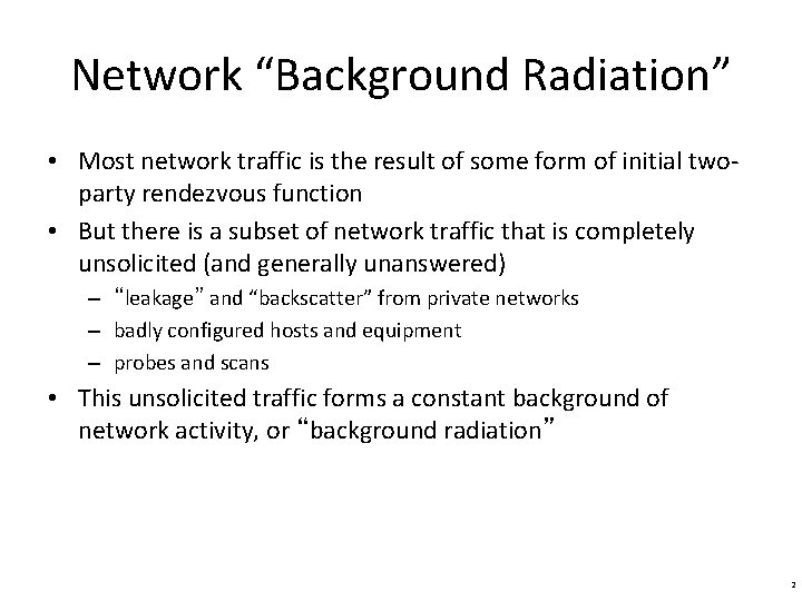 Background Radiation in IP Geoff Huston George Michaelson