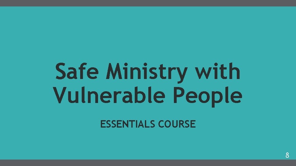 Safe Ministry with Vulnerable People ESSENTIALS COURSE Introduction