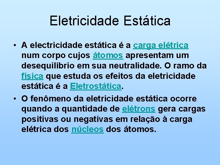 Apresentao da Matria de Eletricidade Bsica Eletricidade Bsica