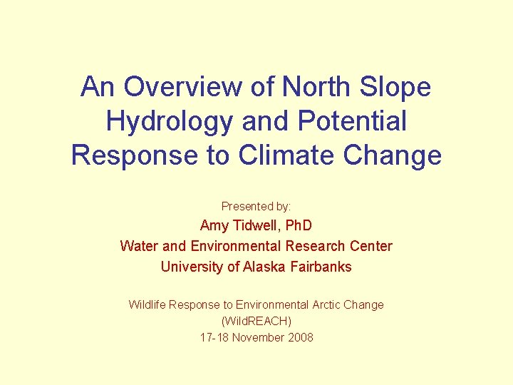 An Overview of North Slope Hydrology and Potential